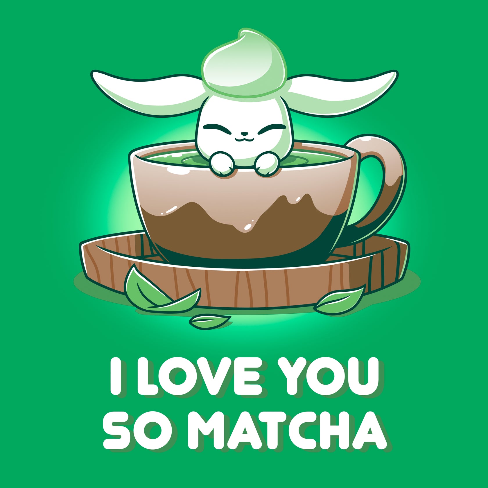 I Love You So Matcha – TeeTurtle