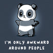 I'm Only Awkward Around People | Funny, cute, & nerdy t-shirts – TeeTurtle