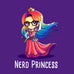 Nerd Princess – TeeTurtle