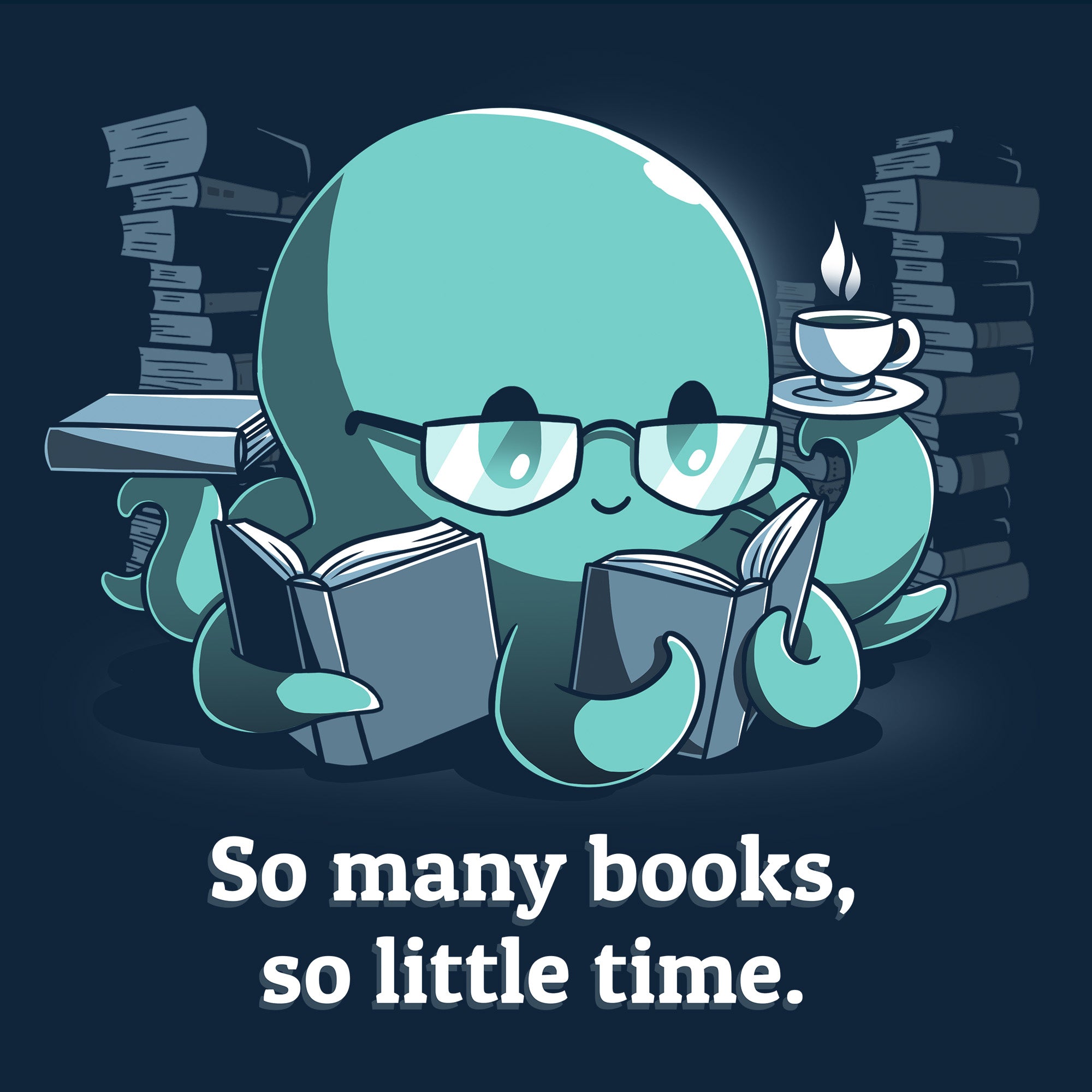 So Many Books, So Little Time (Octopus) | Funny, cute & nerdy t-shirts ...