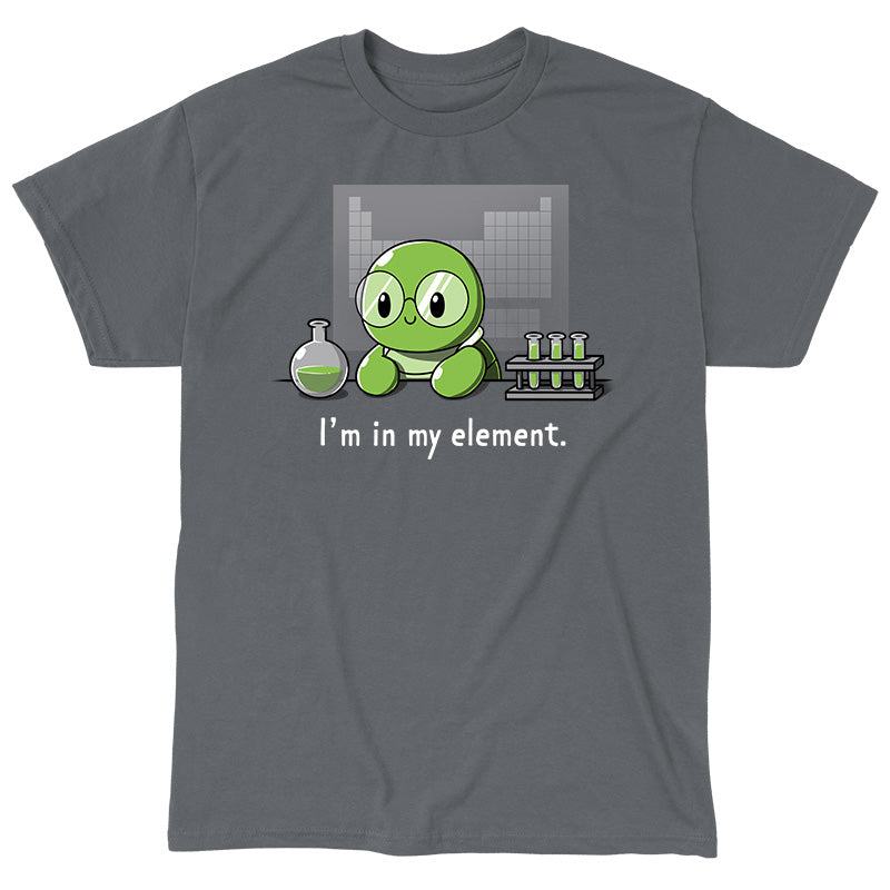 I'm In My Element | Funny, cute & nerdy t-shirts – TeeTurtle