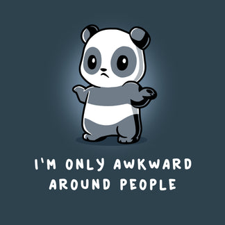 I'm Only Awkward Around People | Funny, cute, & nerdy t-shirts – TeeTurtle