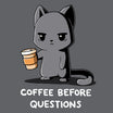 Coffee Before Questions – TeeTurtle